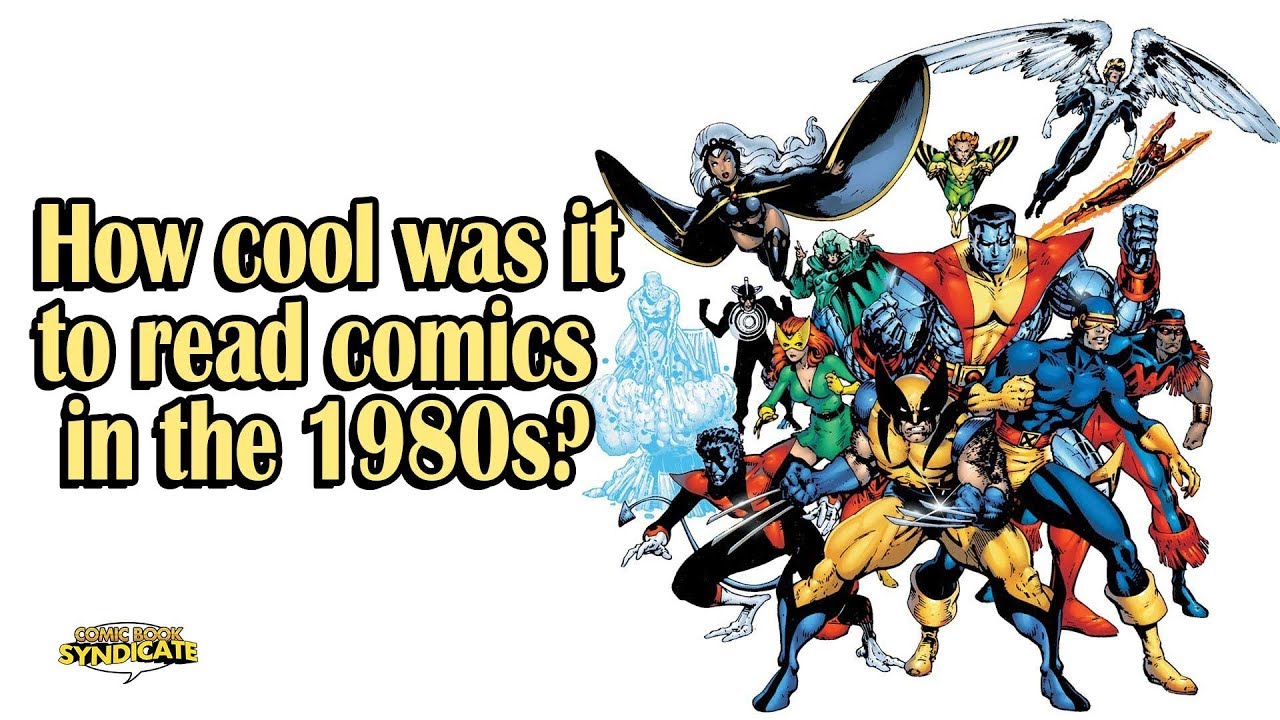 How cool was it to read comics in the 1980s?