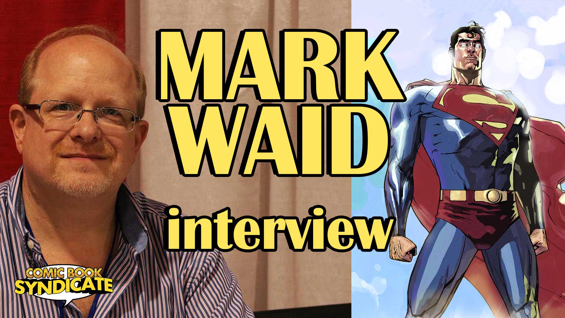 Mark Waid on Superman 2000, The New 52 & diversity at Marvel
