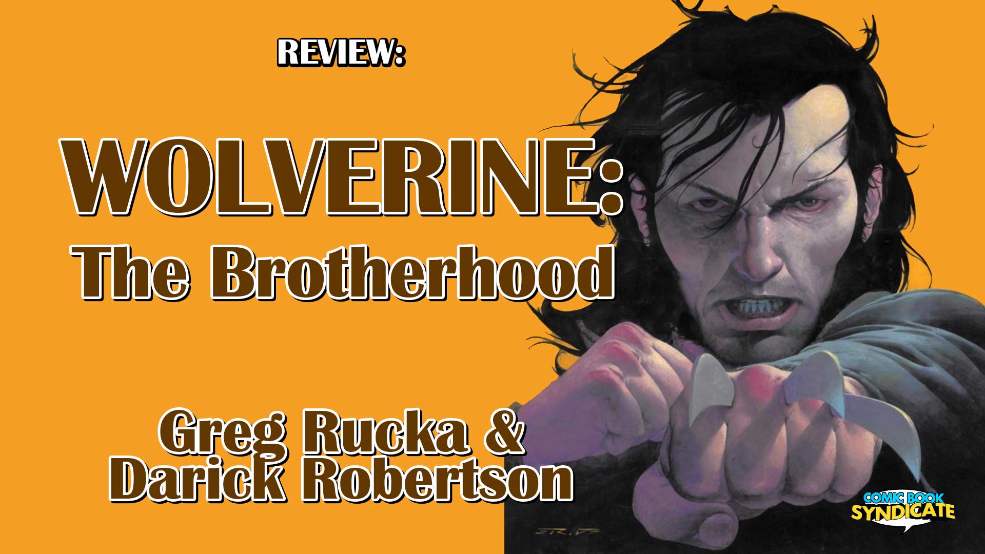 Wolverine by Greg Rucka and Darick Robertson (Review)